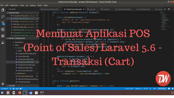 (Part 6) Membuat Aplikasi POS (Point of Sales) Laravel 5.6 - Transaksi (Cart) - Daeng Web