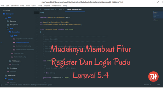 Mudahnya Membuat Fitur Register Dan Login Pada Laravel 5.4 - Daeng Web